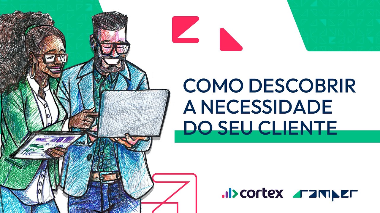 Como descobrir as necessidades do seu cliente - Webinar Ramper & Cortex - YouTube