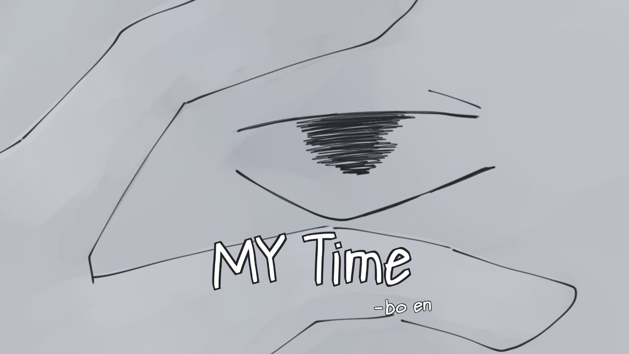 My Time -bo en ( stickmanoc mv ) - YouTube