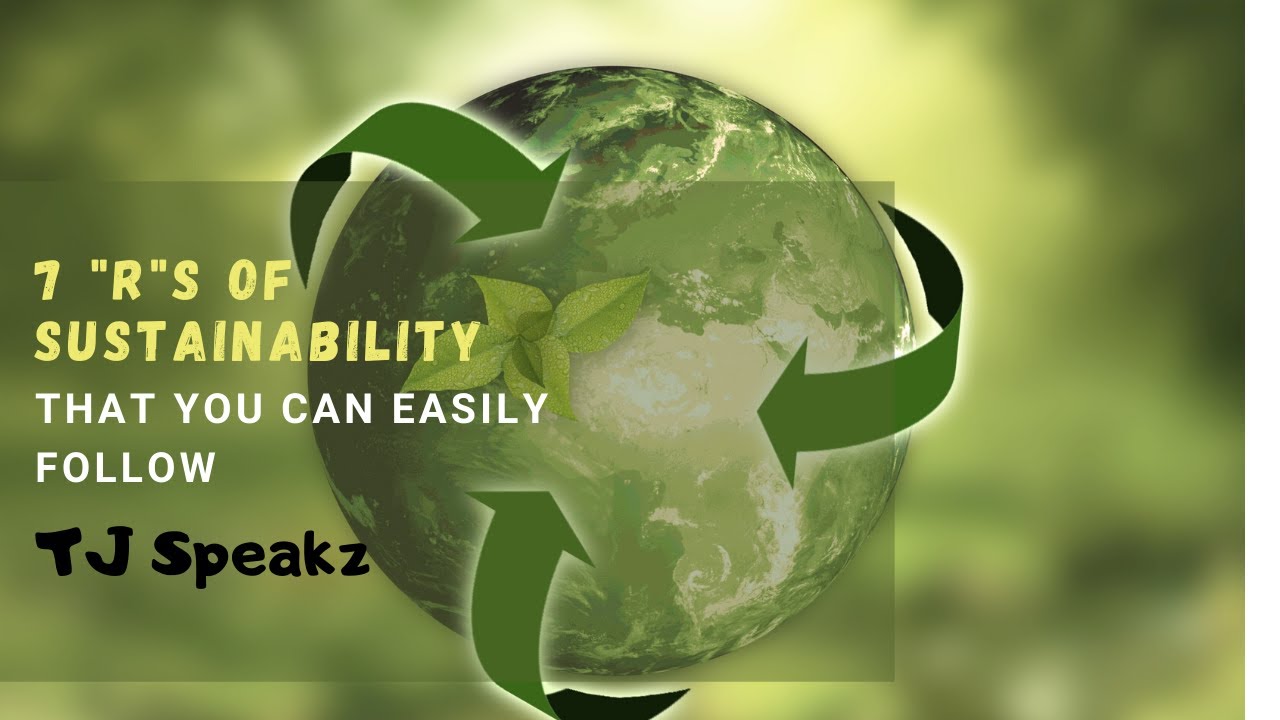 7 Rs of Sustainability - YouTube