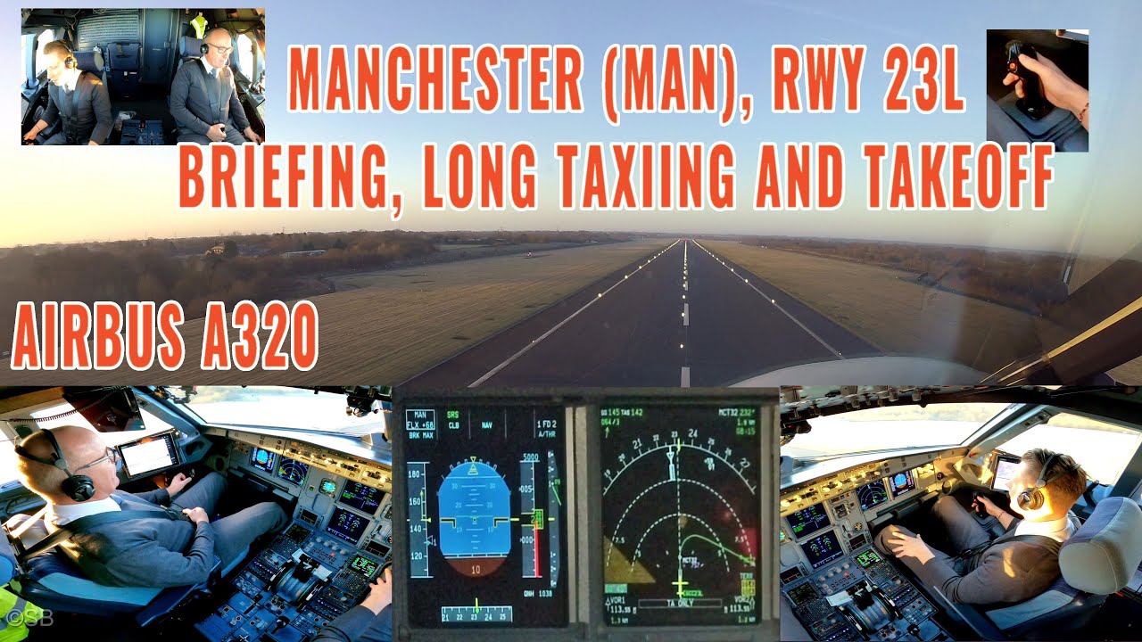 Manchester (MAN) | Briefing, long taxiing + departure runway 23L ...