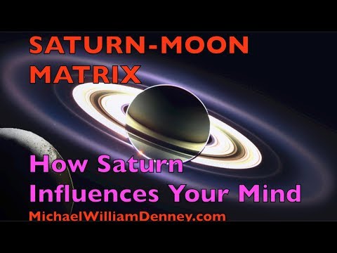 The SATURN MOON MATRIX - How Saturn Influences Your Mind and Programs ...