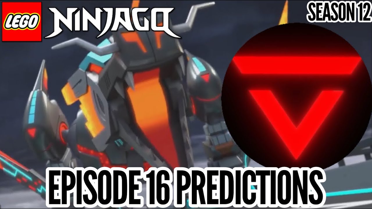 Ninjago Season 12, Episode 16: My Predictions - YouTube