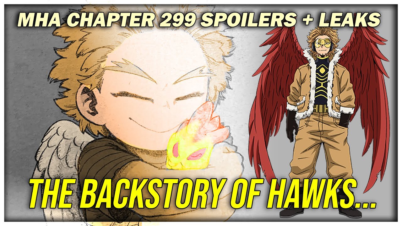 The Sad Backstory Of Hawks Is Revealed | My Hero Academia Chapter 299 ...
