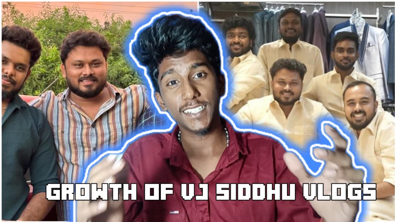 The Growth Of Vj siddhu🤔| Success ku ithuthan reason ah!! # ...