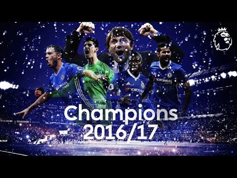 Chelsea Champions Premier League 2016/2017 - YouTube