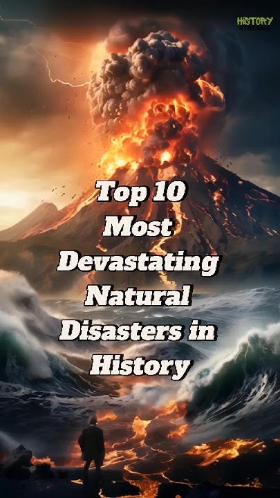 Top 10 Most Devastating Natural Disasters in History #disaster #natural ...