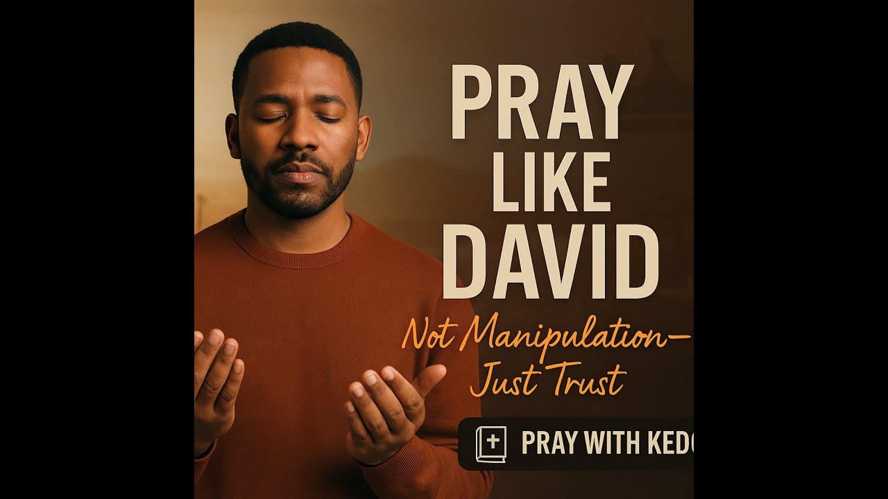 “Pray Like David From Shepherd to King – Trusting God in Every Season ...