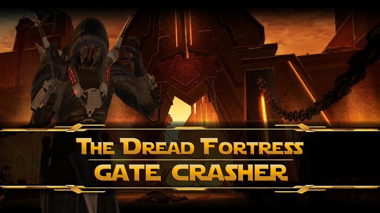 SWTOR - The Dread Fortress - Gate Crasher [Sith Marauder] - YouTube