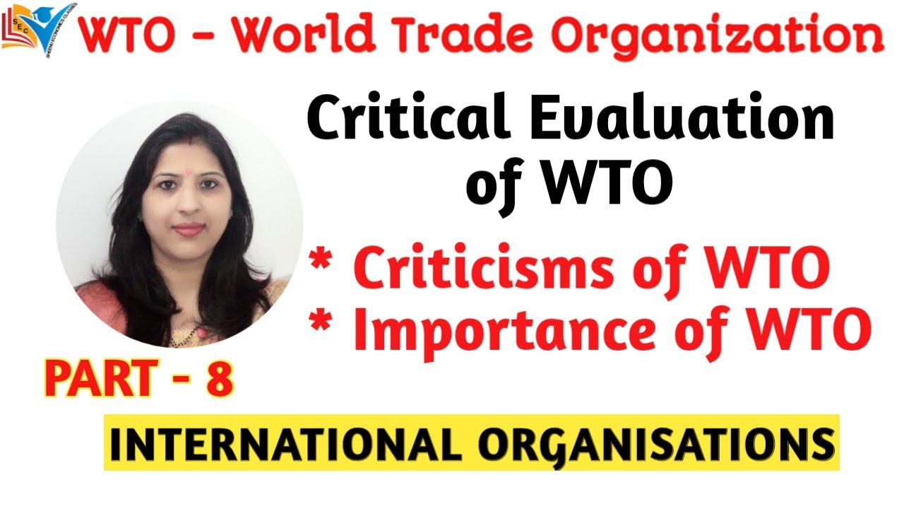 World Trade Organization | Criticisms | Importance | Part - 8 - YouTube