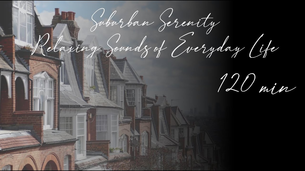 Suburban Serenity Relaxing Sounds of Everyday Life TN - YouTube