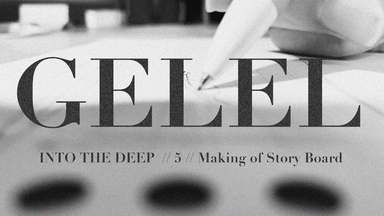 GELEL INTO THE DEEP 5 Making of Story Board /// 自主特撮映画「GELEL」メイキングシリーズ ...