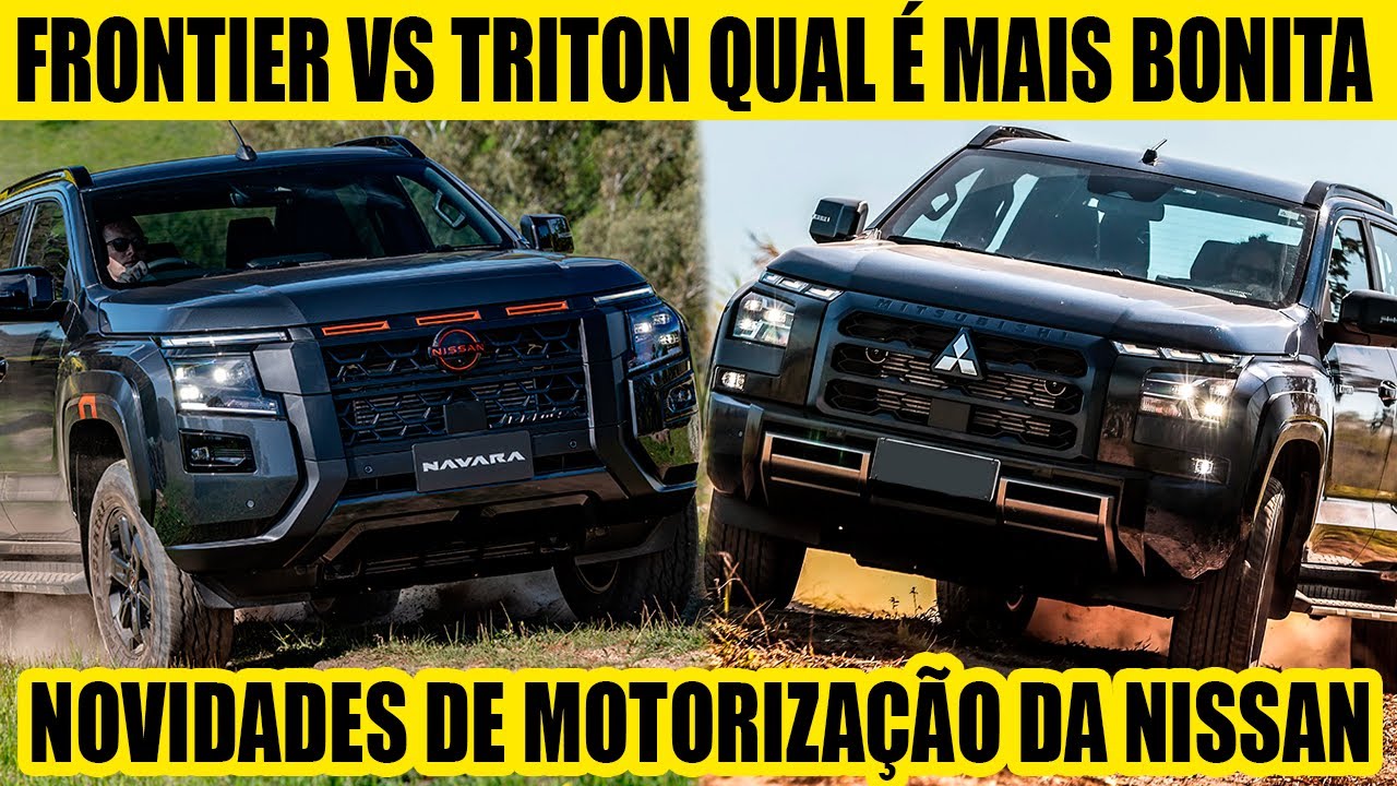 FRONTIER VS TRITON QUAL FICOU MAIS BONITA - INFORMAÇÕES SOBRE MOTOR DA ...