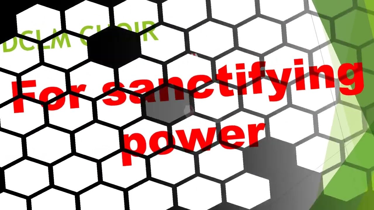 For Sanctifying Power Ll Dclm Choir Youtube