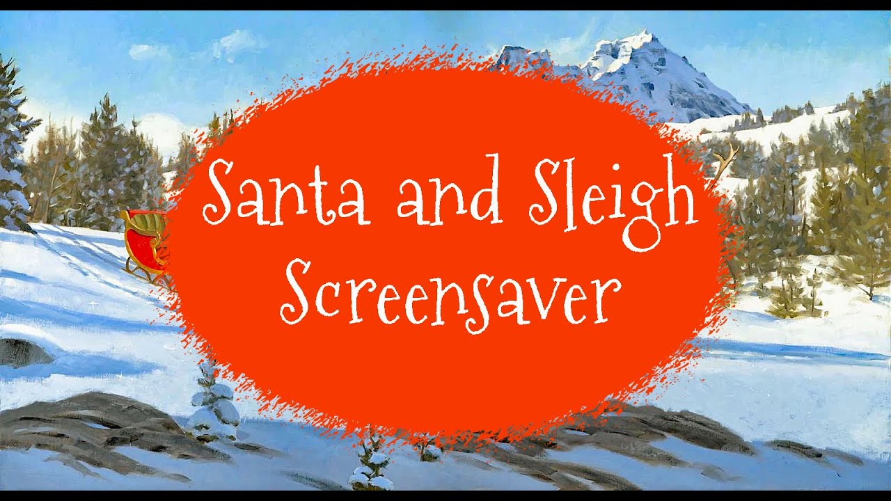 Santa & Sleigh Christmas Screensaver for Laptop & PC - YouTube