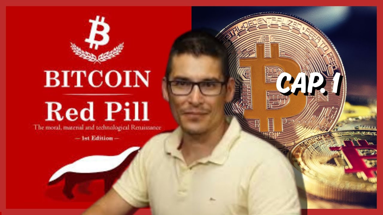 CAPITULO 01 - BITCOIN RED PILL - YouTube