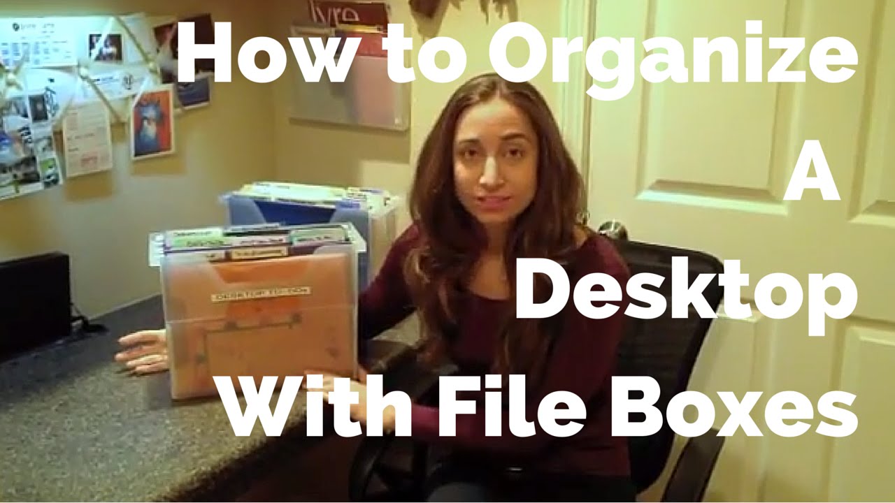 How To Organize a Desktop With File Boxes - YouTube