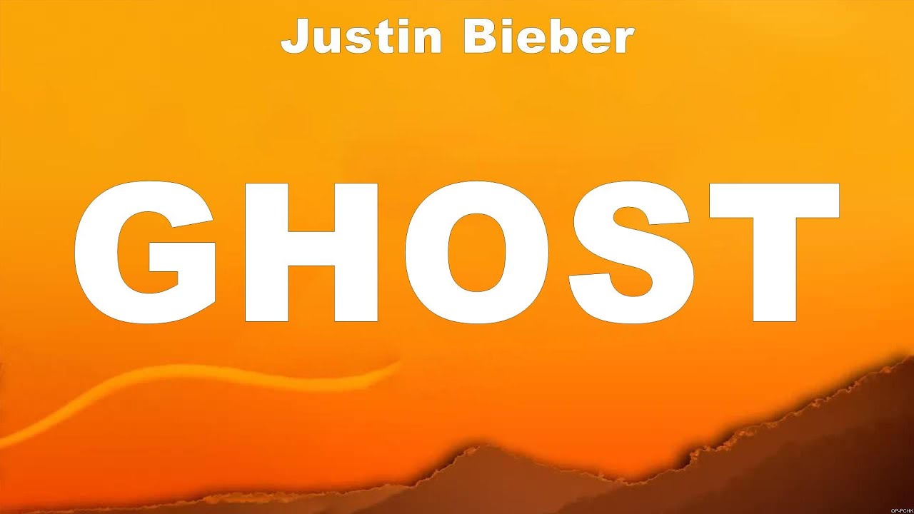 Justin Bieber - Ghost (Lyrics) Jeremy Zucker, Justin Bieber - YouTube