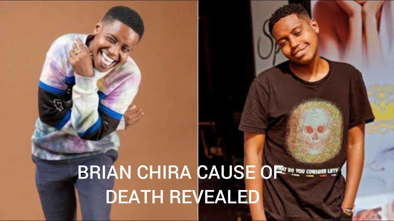 PAINFUL😭💔BRIAN CHIRA REAL CAUSE OF DEATH REVEALED LEAVES KENYANS IN ...