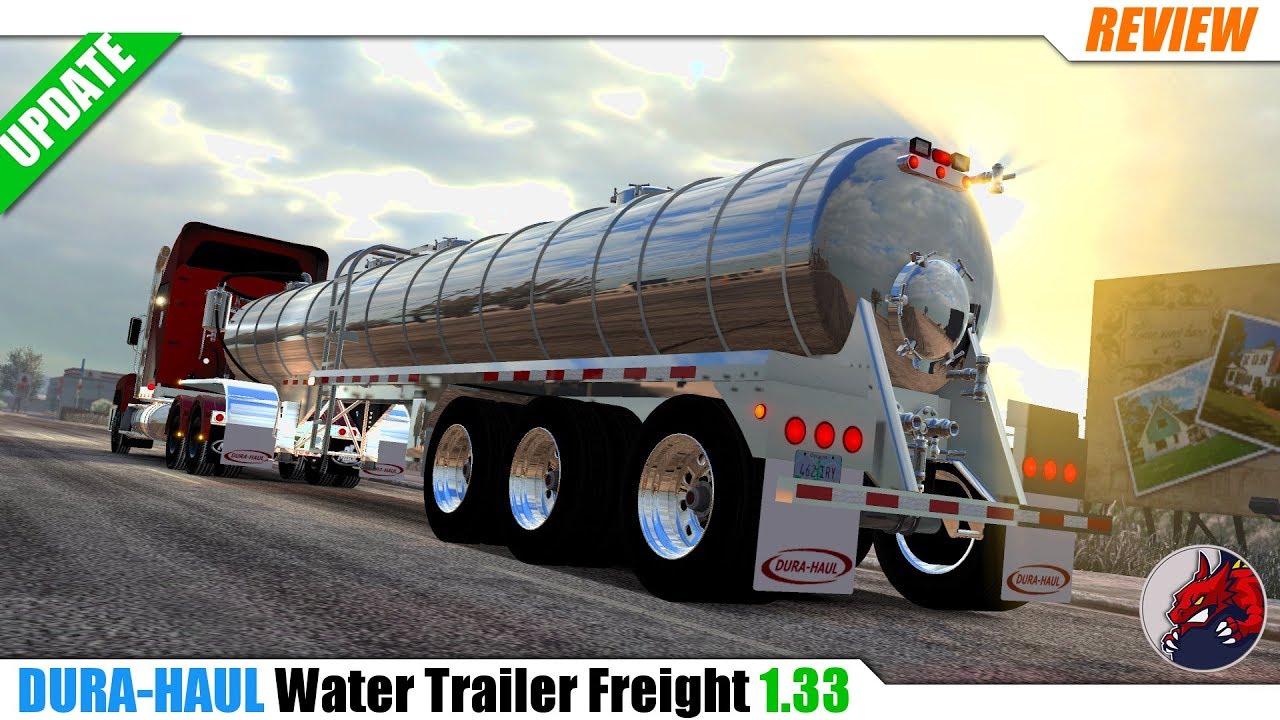 ATS (1.33) | "Dura-Haul Water Trailer Freight" (1.33) - review - YouTube