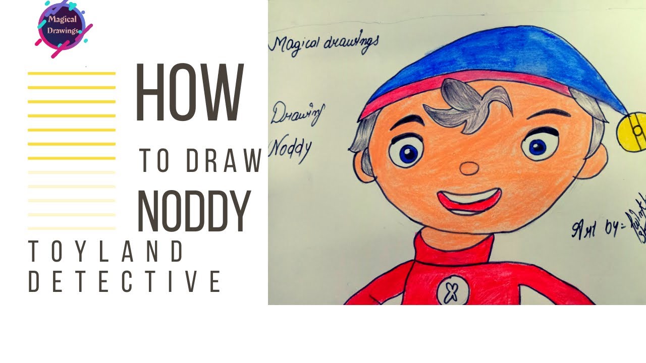 How to draw Noddy toyland detective. #Magicaldrawings - YouTube