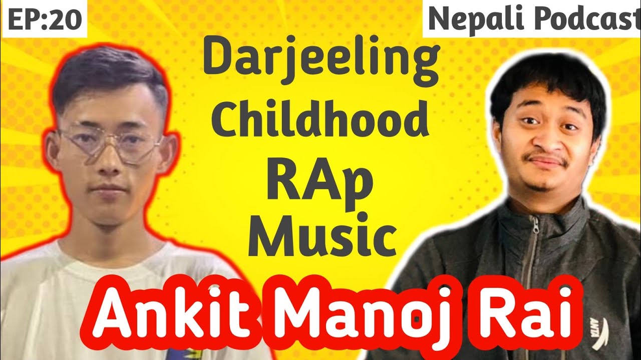 Ankit Rai on Raps music,Darjeeling and childhood stories and many more ...