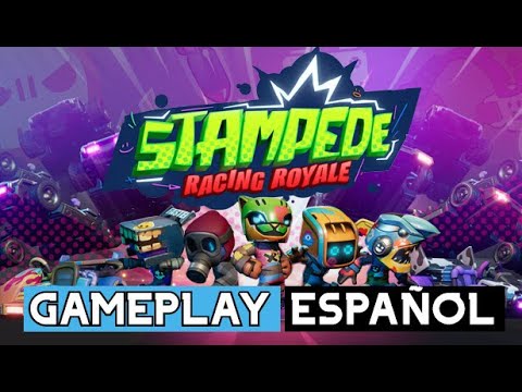 STAMPEDE: RACING ROYALE - Un mario kart masivo! - Gameplay Español ...
