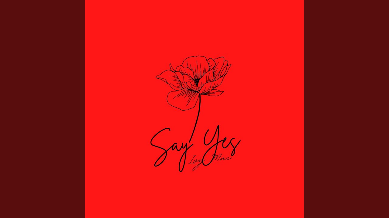 Say Yes - YouTube
