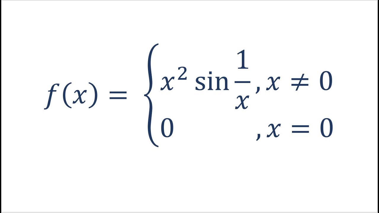 Does Derivative Have To Be Continuous feat X 2sin 1 x YouTube