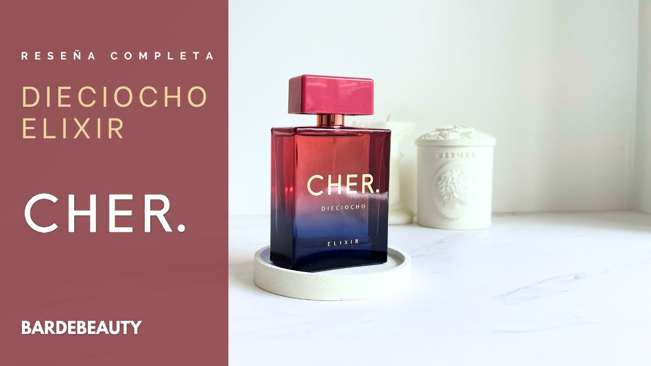 RESEÑA COMPLETA: CHER DIECIOCHO ELIXIR #Dieciochoelixir - YouTube
