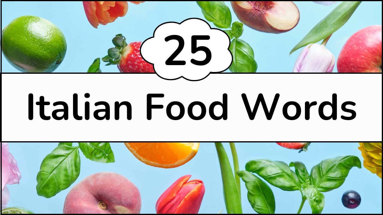 25 Essential Italian FOOD VOCABULARY words + 2 QUIZZES - A1 Level ...