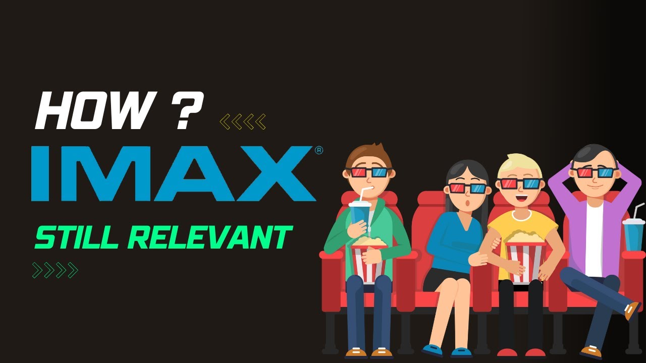 How IMAX Is Still Relevant #IMAX #CinematicExperience # ...