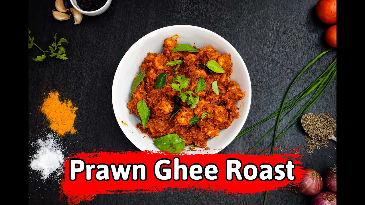 Prawn Ghee Roast | Mangalorean Style Prawn Ghee Roast | Prawn Recipes ...