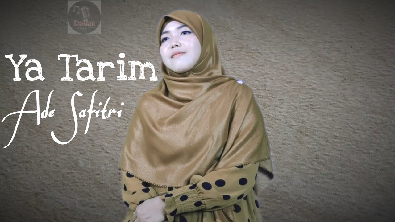 Ya Tarim (Ade Safitri) - YouTube
