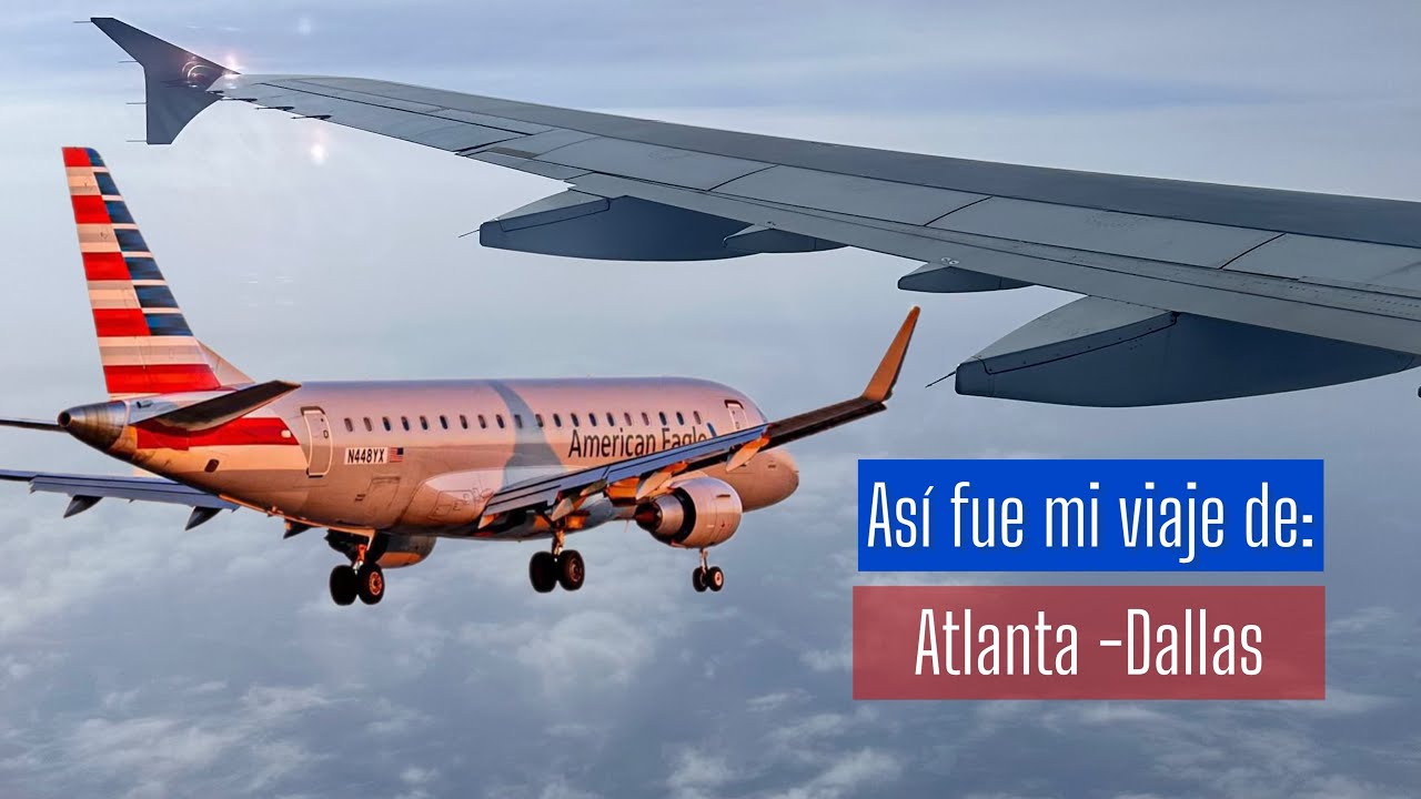 Así fue mi viaje de Atlanta a Dallas con #americanairlines 👌 ️🌎 ️💙 ...
