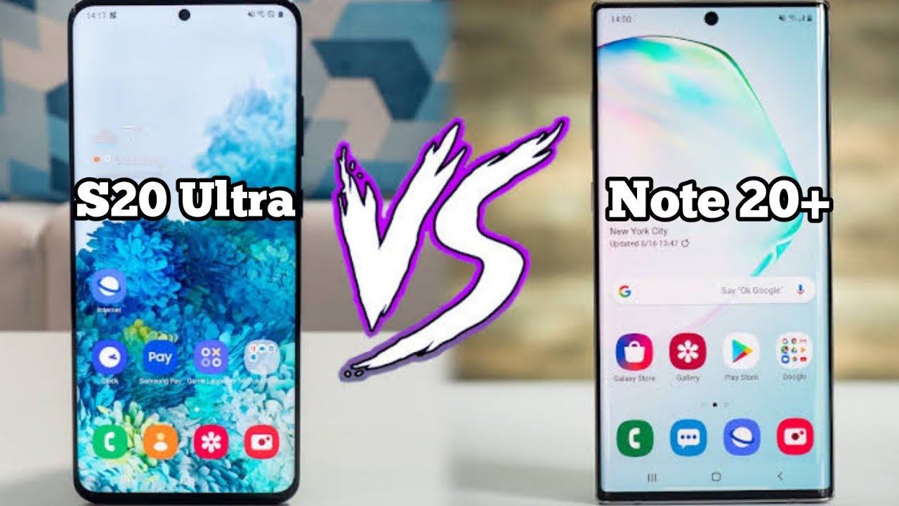Galaxy Note 20+ vs Galaxy S20 ultra - YouTube