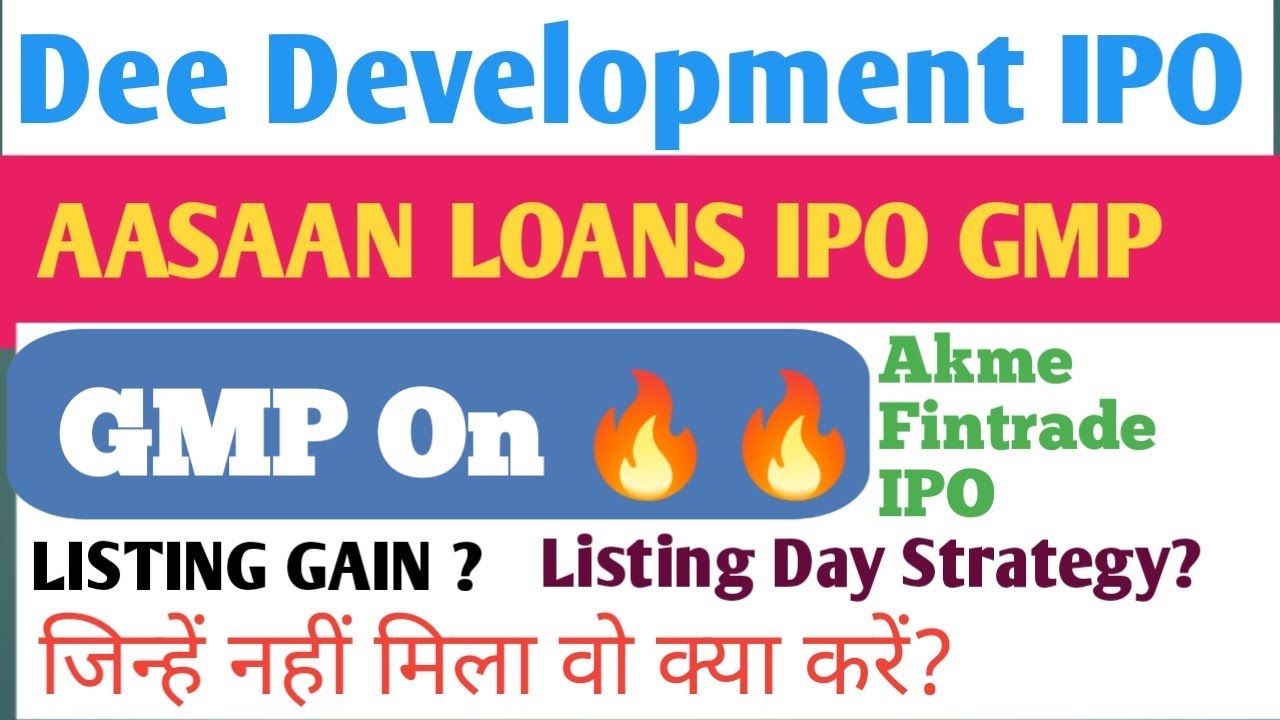 Dee Development IPO LATEST GMP. Aasaan LOANS IPO LATEST GMP UPDATE ...