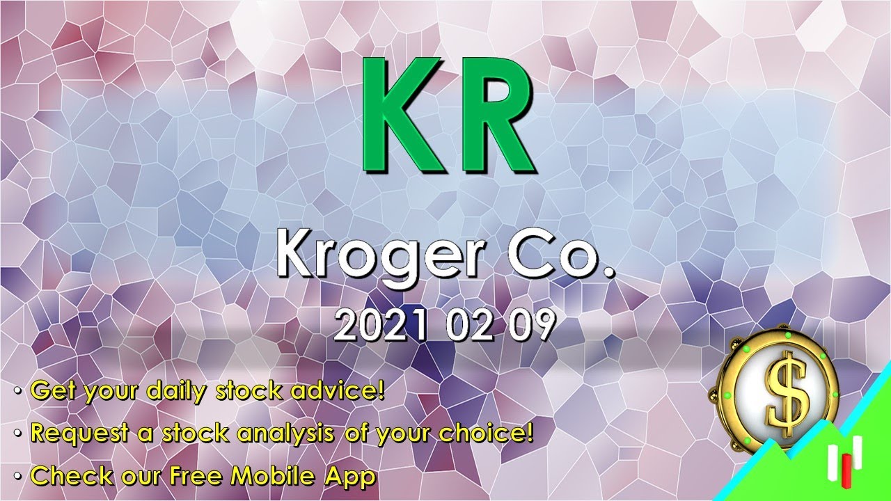 Stocks to Buy: KR Kroger 2021 02 09 - YouTube