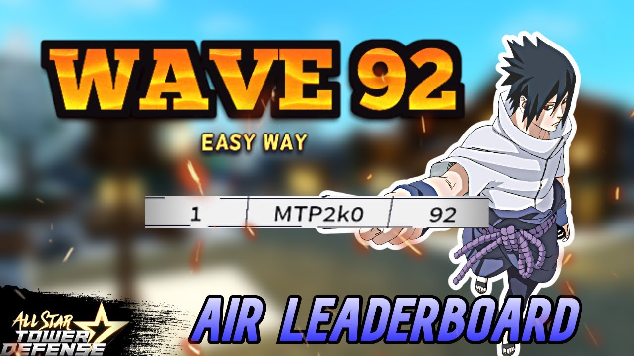 How To Get Wave 92 (Air Leaderboard) | All Star Tower Defense - YouTube