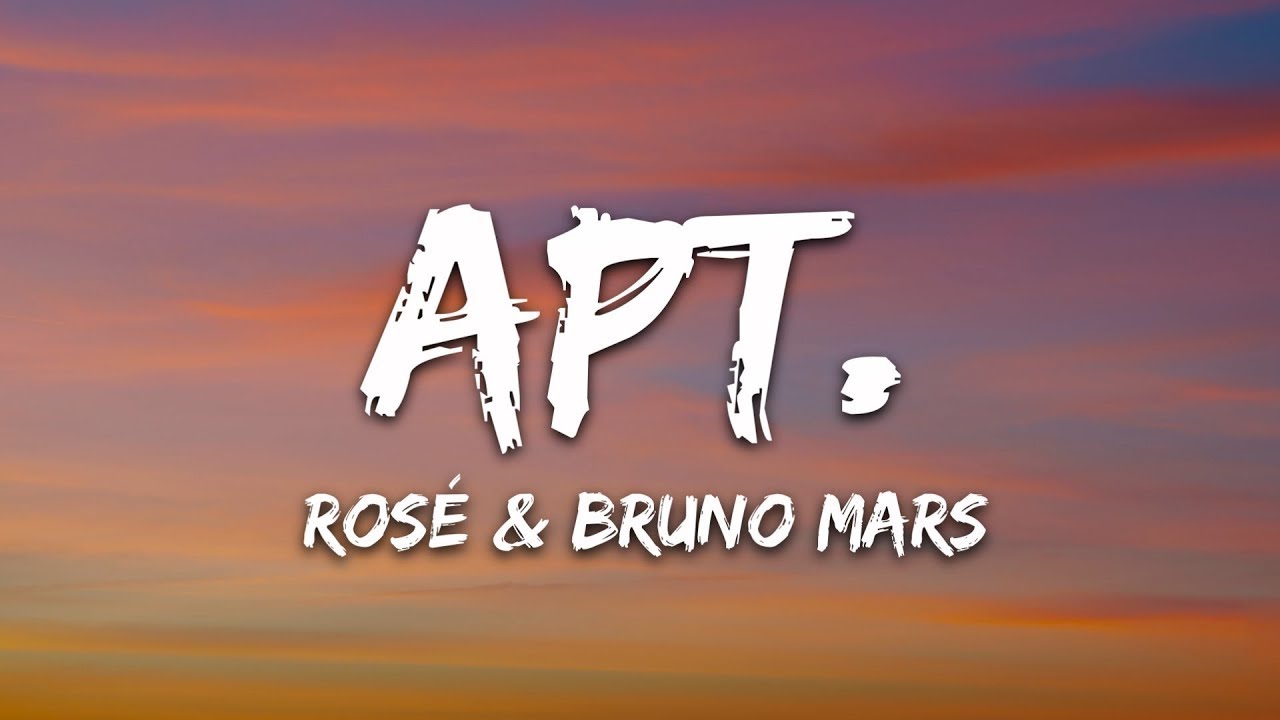 ROSÉ & Bruno Mars - APT. (Lyrics) - YouTube