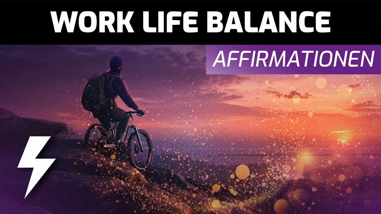 Work Life Balance - 500 Affirmationen, um deinen Ausgleich von Arbeit ...