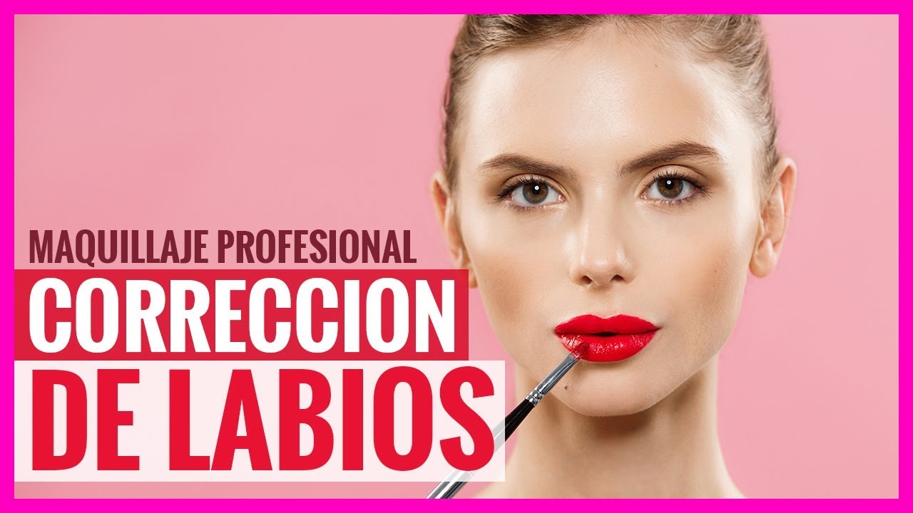 Corrección de Labios en Maquillaje Profesional - YouTube