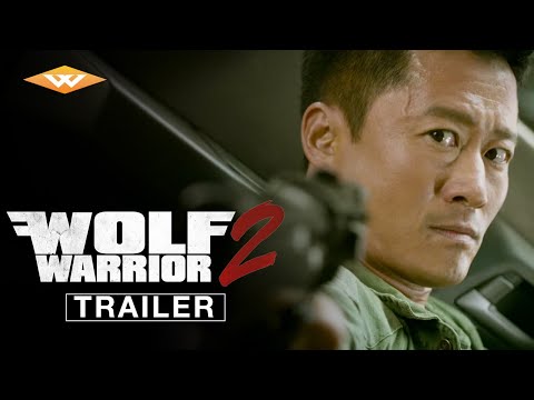 WOLF WARRIOR 2 Official Trailer | Directed by Wu Jing | Starring Frank Grillo, Celina Jade & Wu Gang