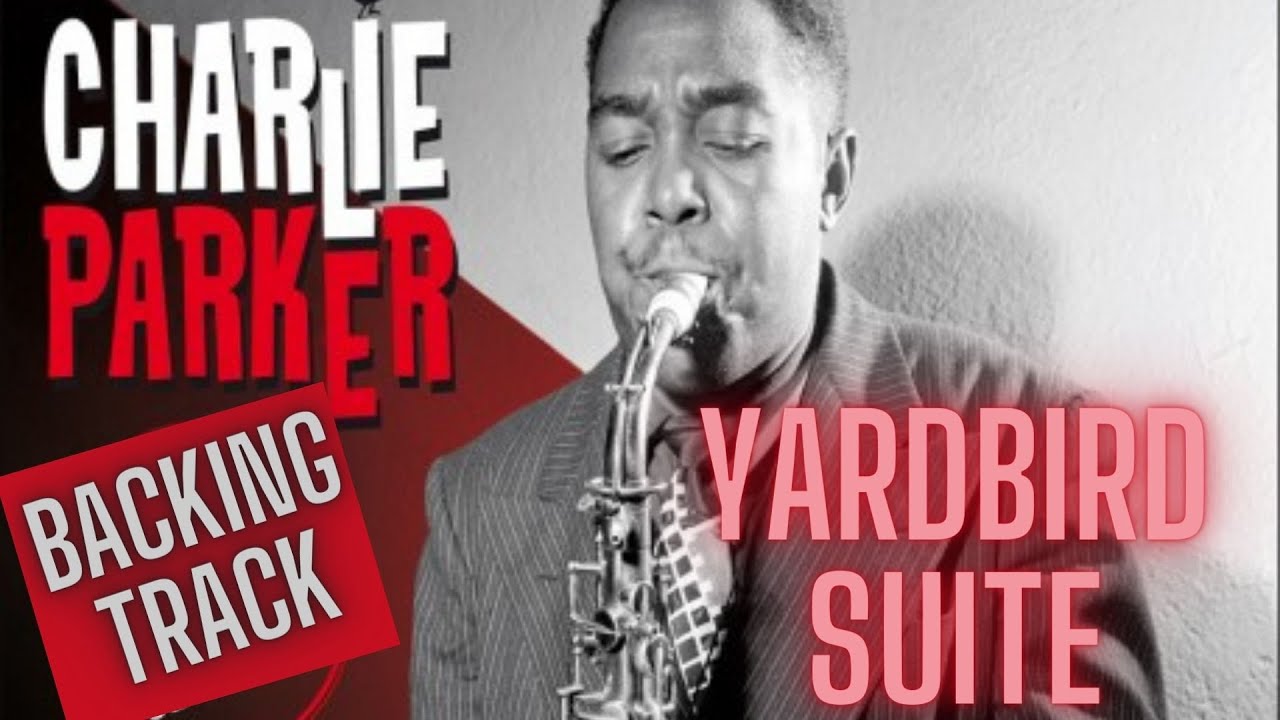 Yardbird Suite Backing Track - YouTube