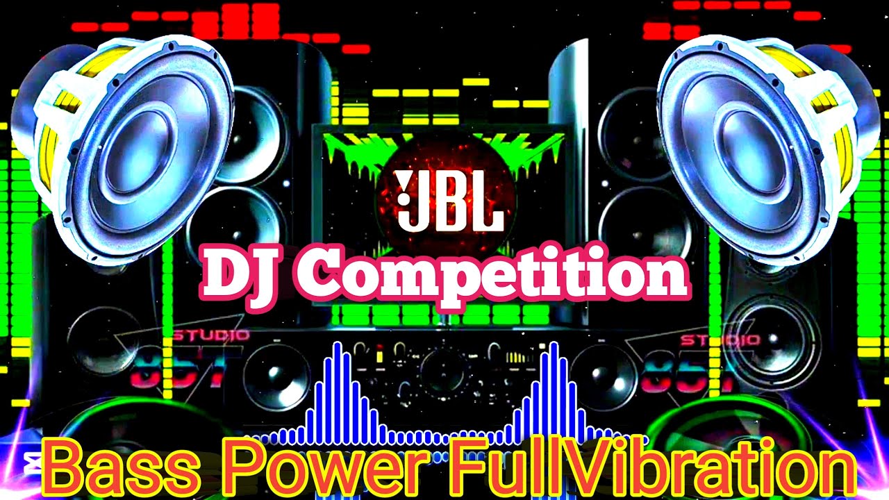 DJ COMPETITION MIX || JBL-DJ REMIX|MUSIC|BASS BOOSTED SONGS VIP BASS ...
