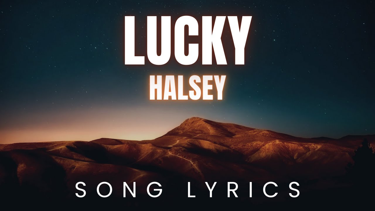 Halsey - Lucky | SONG LYRICS Version - YouTube