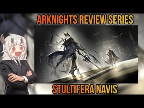 [Arknights] Stultifera Navis-Arknights review series - YouTube