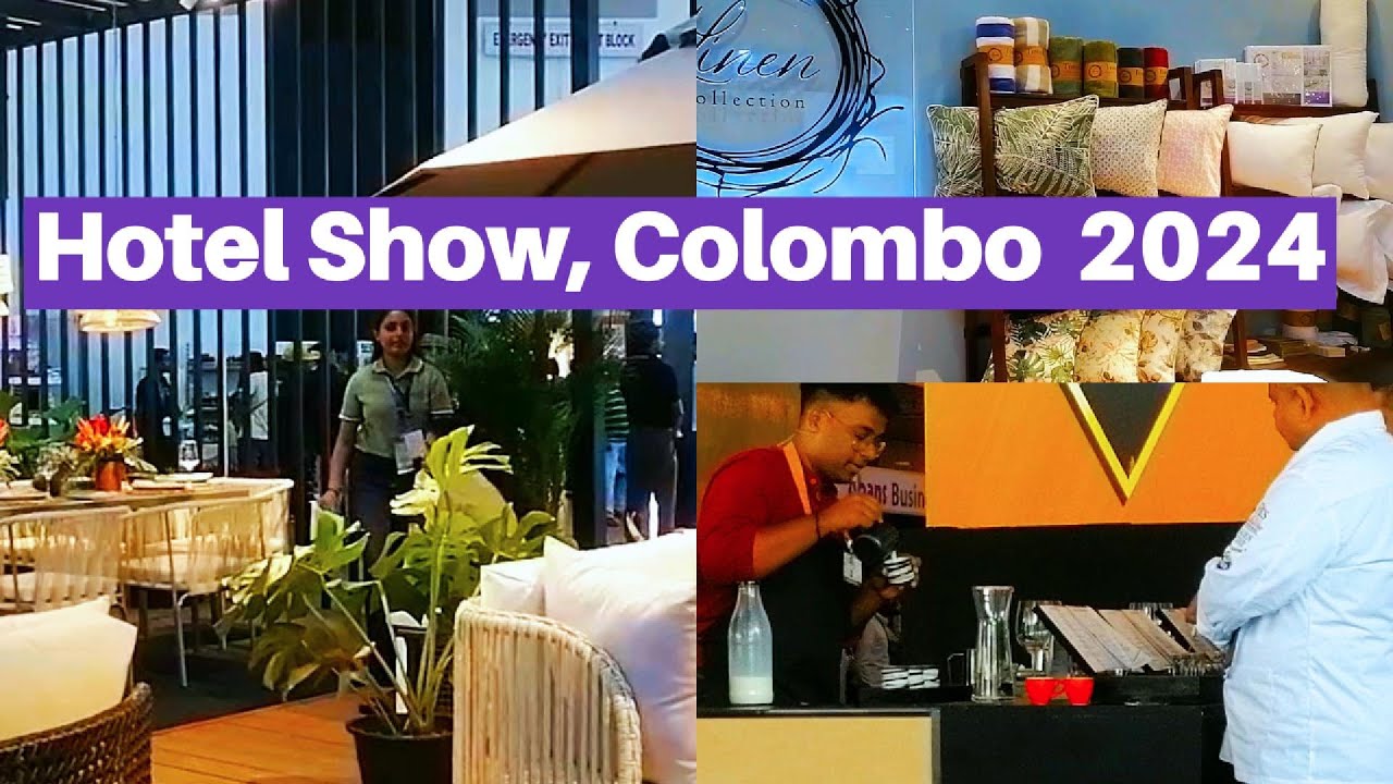 Hotel Show Colombo 2024, Hotel supplies and services under one roof ...
