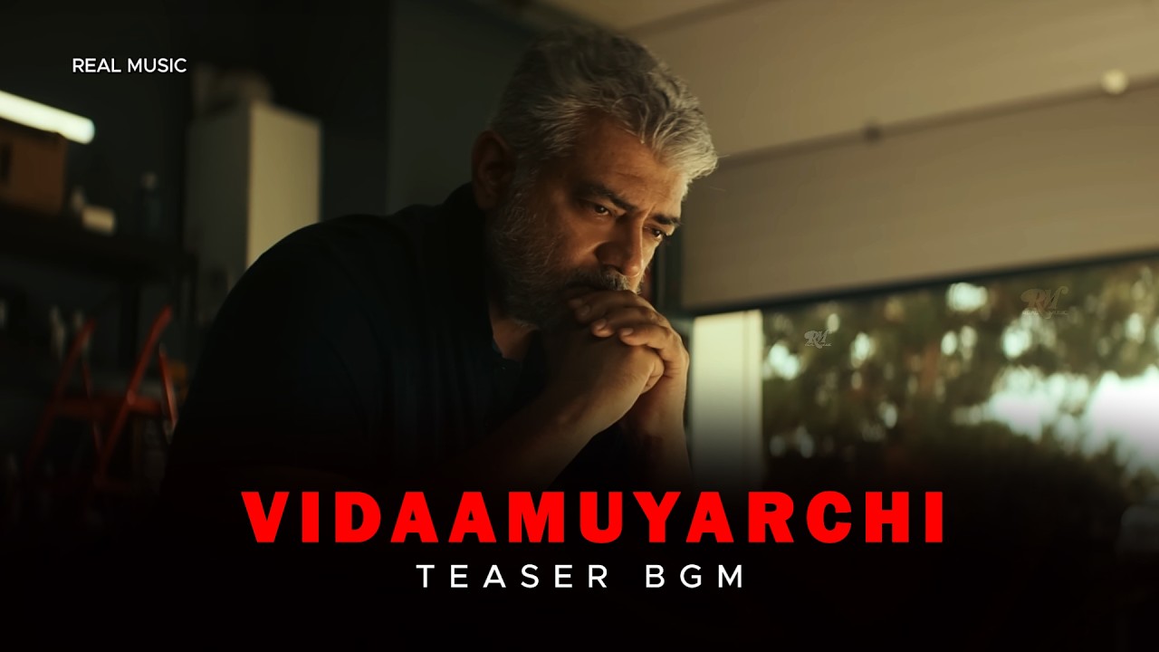 Vidaamuyarchi BGM🔥 - Teaser | Ajith Kumar, Trisha, Arjun | Anirudh BGM ...