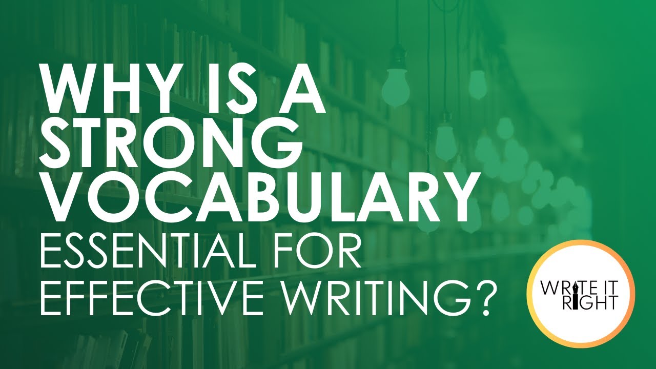 Why is a strong vocabulary essential for effective writing? - YouTube
