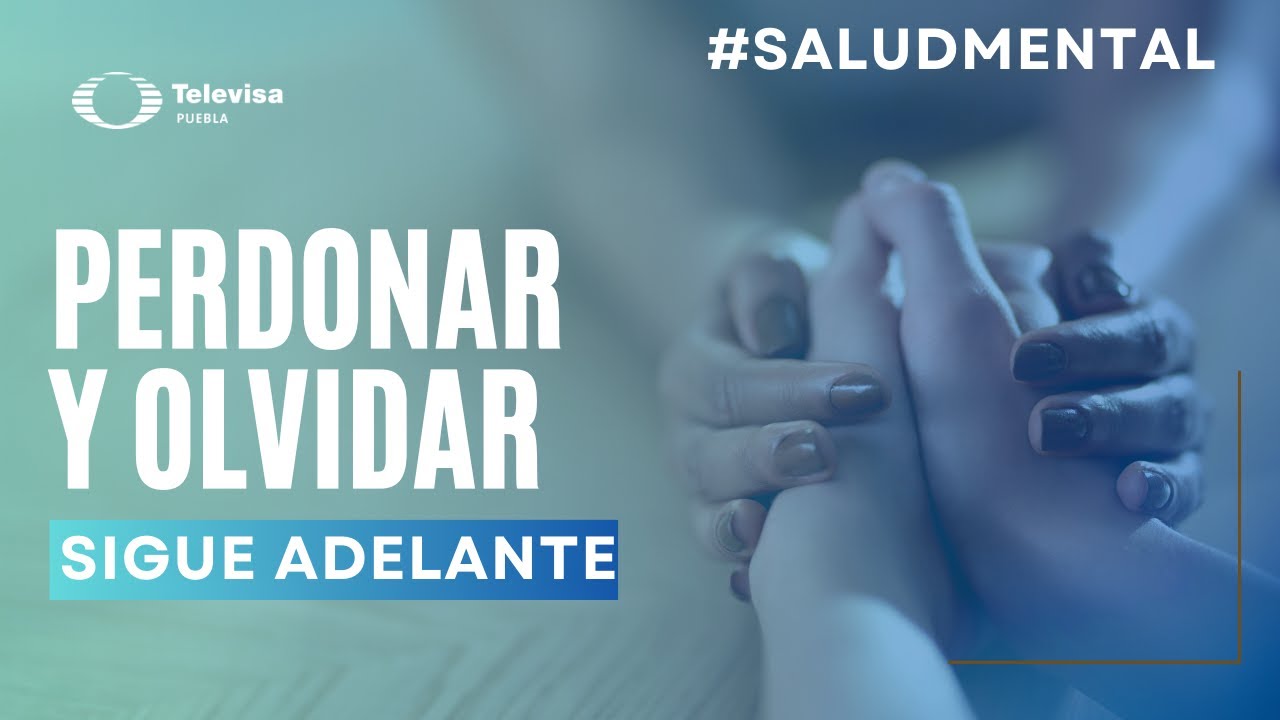 Perdonar Y Olvidar